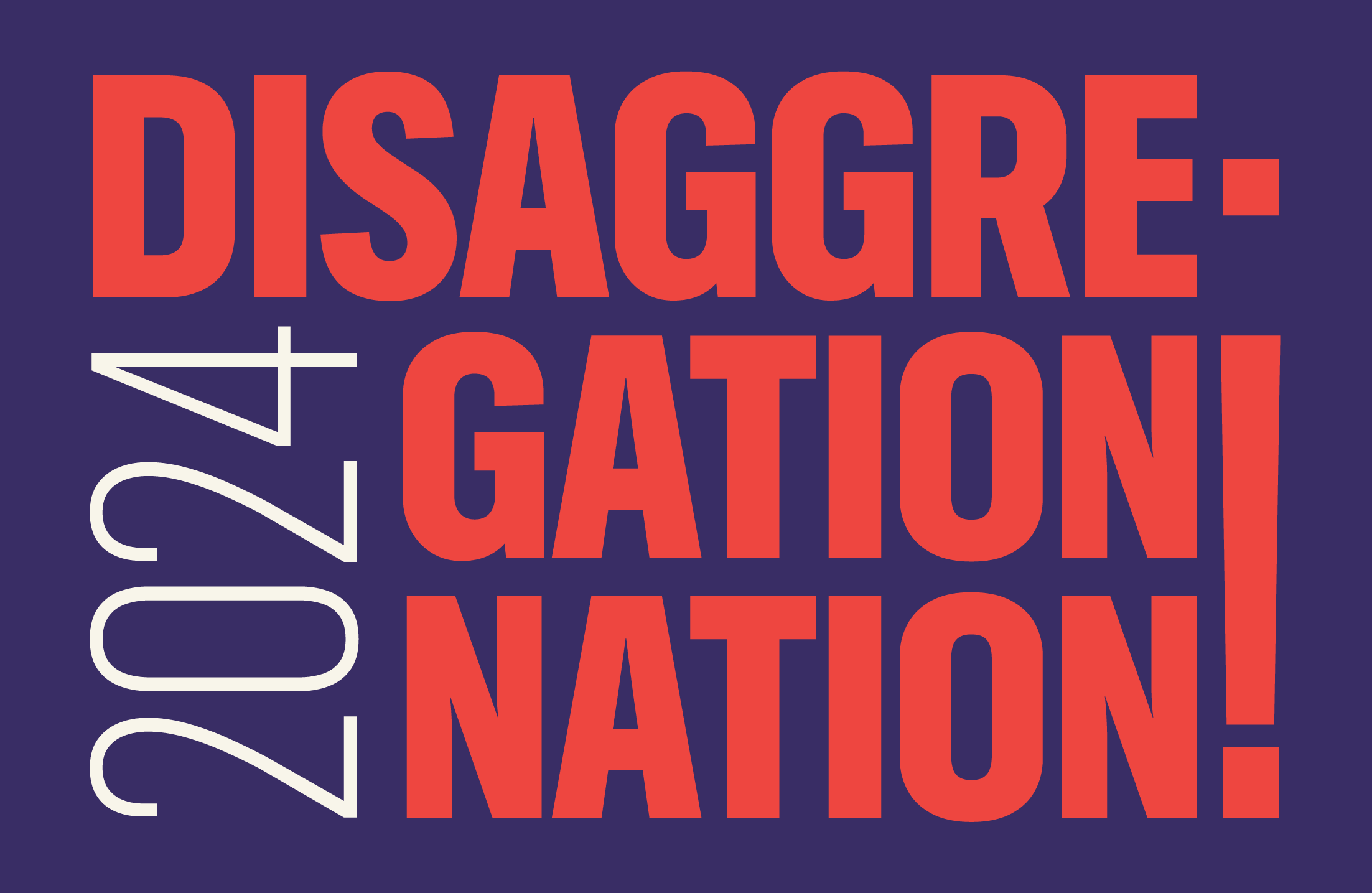 Disaggregation Nation! A Data Equity Summit 2024 - The Leadership ...